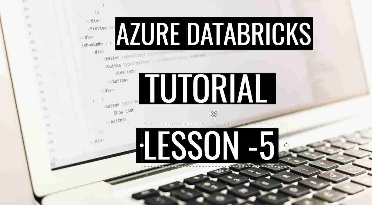 Lesson 5 Azure Databricks Spark Tutorial DataFrame API lesson-5-azure-databricks-spark-tutorial-dataframe-api