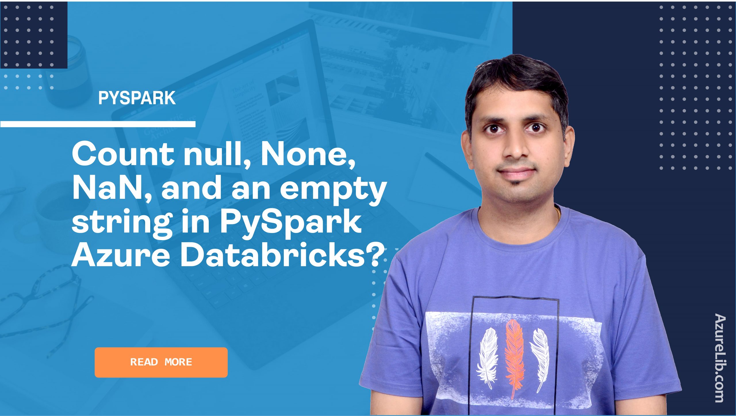 How To Count Null None NaN And An Empty String In PySpark Azure Databricks how-to-count-null-none-nan-and-an-empty-string-in-pyspark-azure-databricks