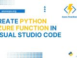 Create Python Azure Function In Visual Studio Code Azureops