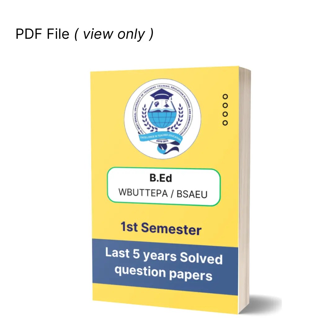 WBUTTEPA - B.Ed 1st semester Previous Year Question papers