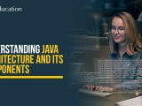 Delve Into The Java Architecture And Its Components