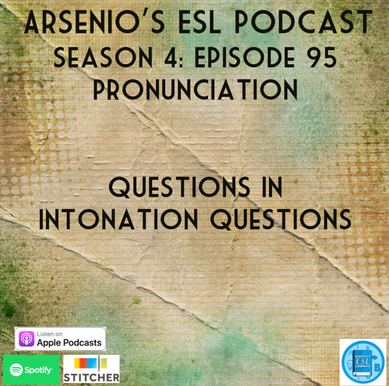 Arsenio’s ESL Podcast: Season 4 – Episode 95 – Pronunciation – Question ...