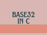 How To Encode And Decode Base32 In C Programming Language Base32encode