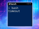Mastering Bash Timeout For Efficient Command Management