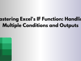 Mastering Excel S If Function Handling Multiple Conditions And Outputs