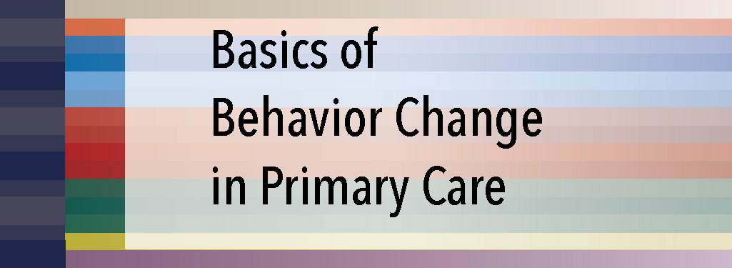 Free Materials From Book | Basics of Behavior Change in Primary Care