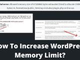 How To Increase Wordpress Memory Limit Easily Fix The Memory Exhausted