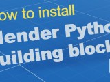 How To Install The Bpy Building Blocks Python Package Blendernation