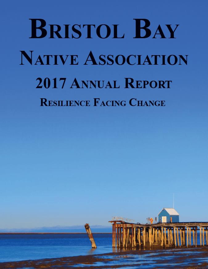 BBNA Annual Report 2017 – Bristol Bay Native Association