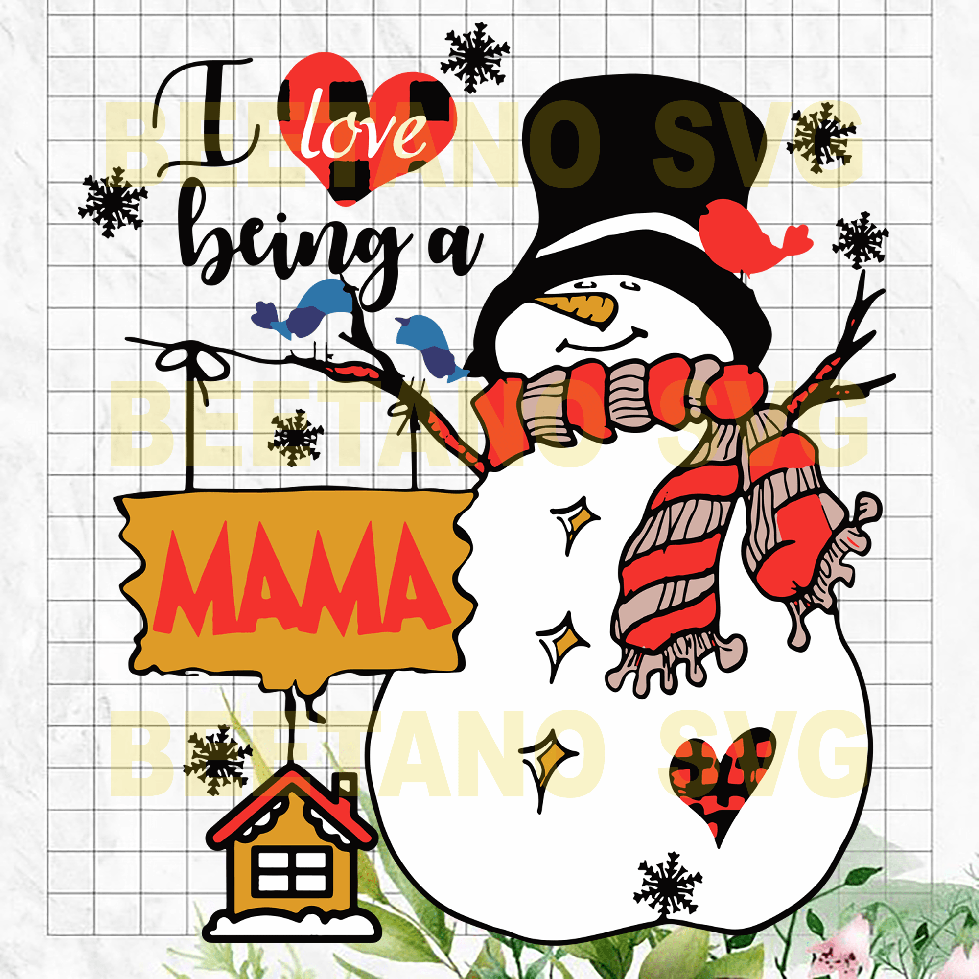 I love being a mama Snowman Svg Files, Snowman Svg, Christmas Svg ...