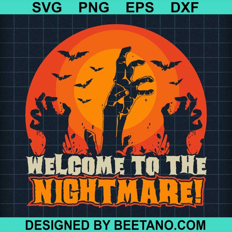 Welcome To The Nightmare SVG, Halloween SVG cut file for cricut silhouette