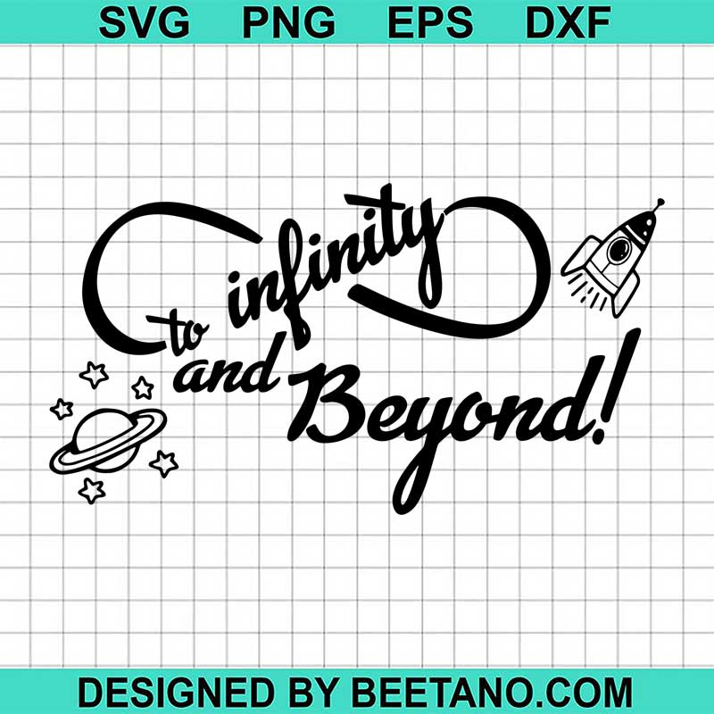 To infinity and beyond SVG, Toy story quotes SVG, Buzz lightyear SVG