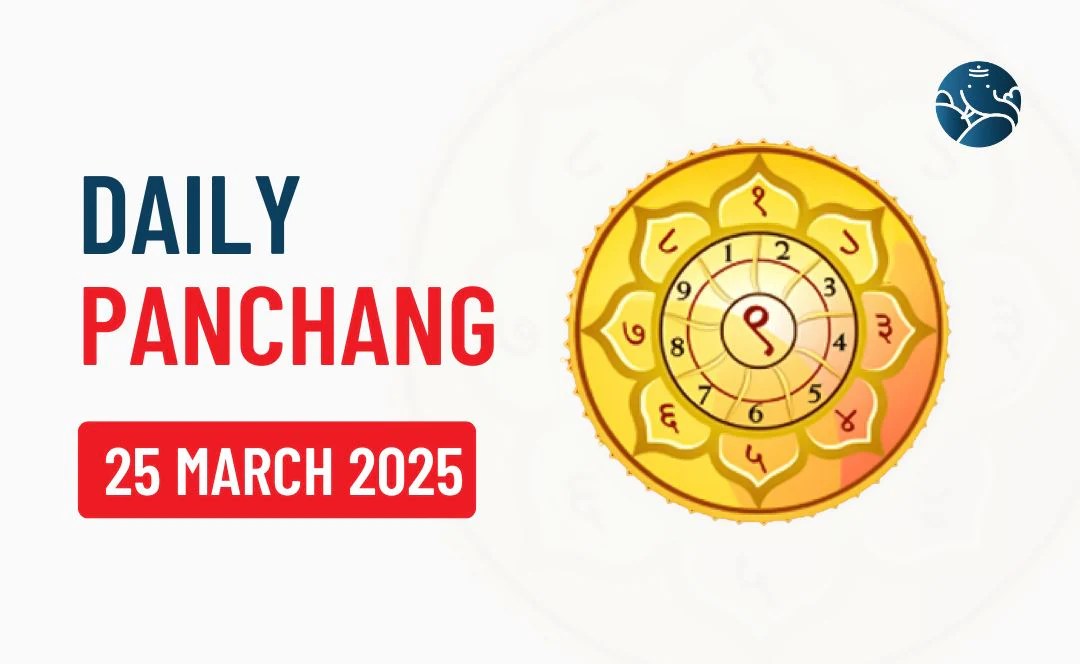 25 March 2025 Panchang Daily Panchang