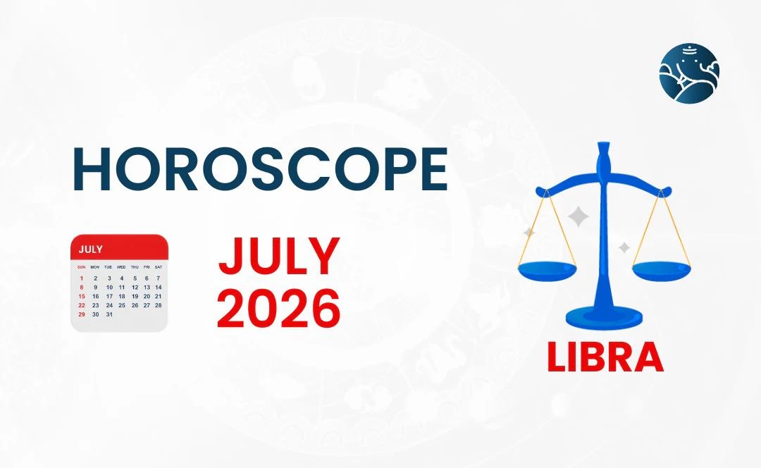 Libra July 2026 Horoscope Astrological Guide