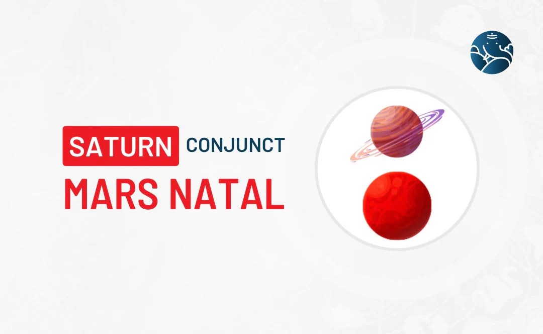 Saturn Conjunct Mars Natal Know Its Effects