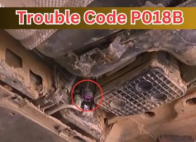 P018B Code: Meaning, Symptoms, and Easy Fix
