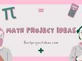 211 Updated Math Project Ideas For Students With Pdf