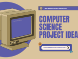 Innovative 399 Computer Science Project Ideas 2025 26 Best Project Ideas