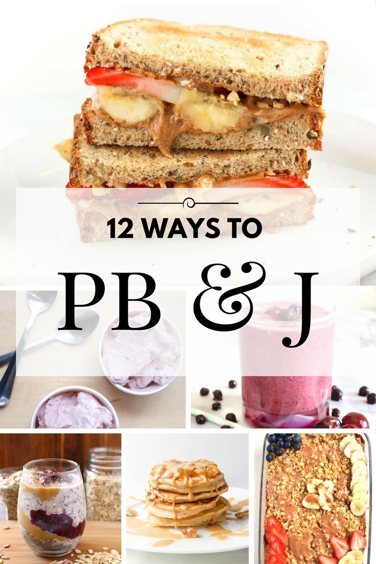 12 Yummy Ways to PB&J - Betsy Ramirez