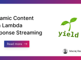 Dynamic Content With Lambda Response Streaming Better Dev