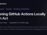 Running Github Actions Locally With Act Better Stack Community