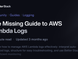 The Missing Guide To Aws Lambda Logs Better Stack Community