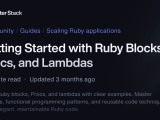 Getting Started With Ruby Blocks Procs And Lambdas Better Stack