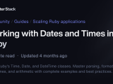Working With Dates And Times In Ruby Better Stack Community