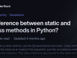 Difference Between Static And Class Methods In Python Better Stack