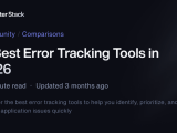 11 Best Error Tracking Tools In 2026 Better Stack Community
