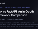 Flask Vs Fastapi An In Depth Framework Comparison Better Stack Community