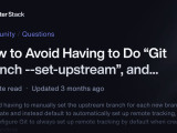 How To Avoid Having To Do Git Branch Set Upstream And Instead