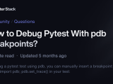 How To Debug Pytest With Pdb Breakpoints Better Stack Community