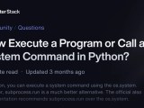 How Execute A Program Or Call A System Command In Python Better