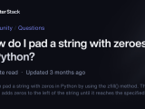 How Do I Pad A String With Zeroes In Python Better Stack Community