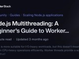 Node Js Multithreading A Beginner S Guide To Worker Threads Better