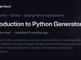 Introduction To Python Generators Better Stack Community