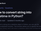 How To Convert String Into Datetime In Python Better Stack Community