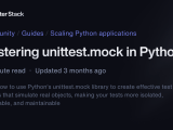 Mastering Unittest Mock In Python Better Stack Community