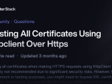 Trusting All Certificates Using Httpclient Over Https Better Stack