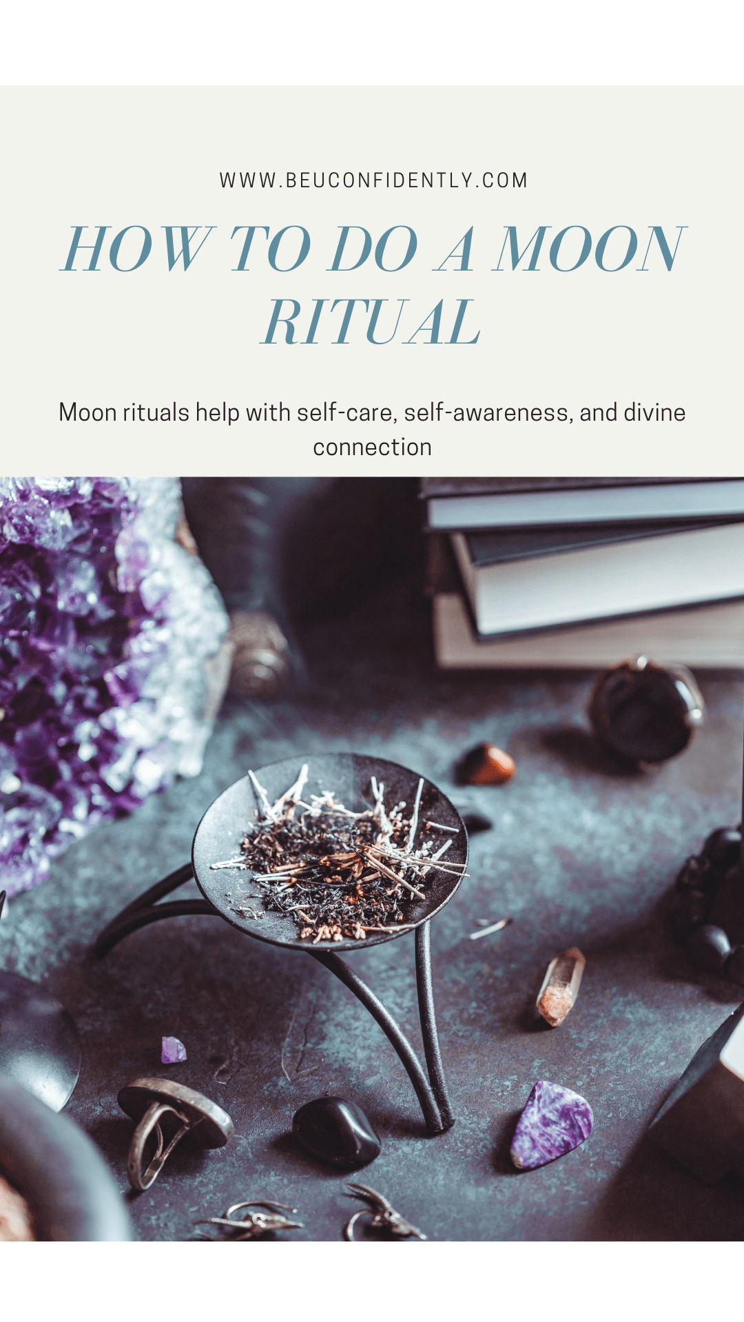 How to do a Moon Ritual - Be U Confidently