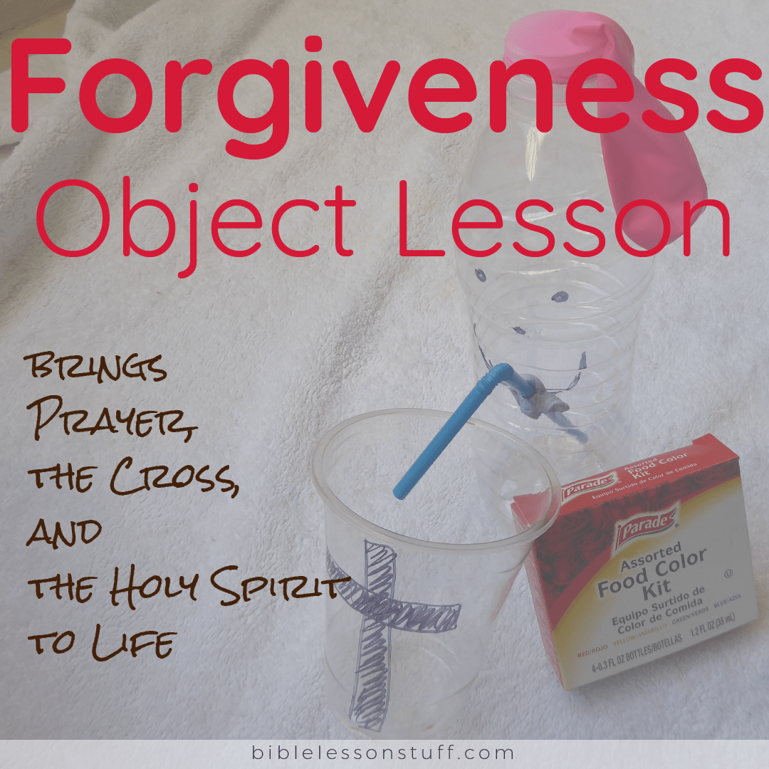 Forgiveness Object Lesson Bible Lesson Stuff forgiveness-object-lesson-bible-lesson-stuff