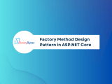 Mastering The Factory Method Design Pattern In Asp Net Core