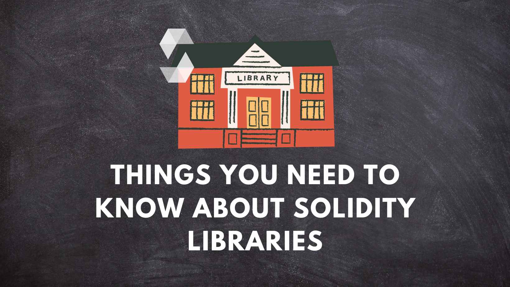 Things You Need to Know About Solidity Libraries - Bits By Blocks