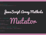 Javascript Array Methods Mutator Methods Bitsofcode
