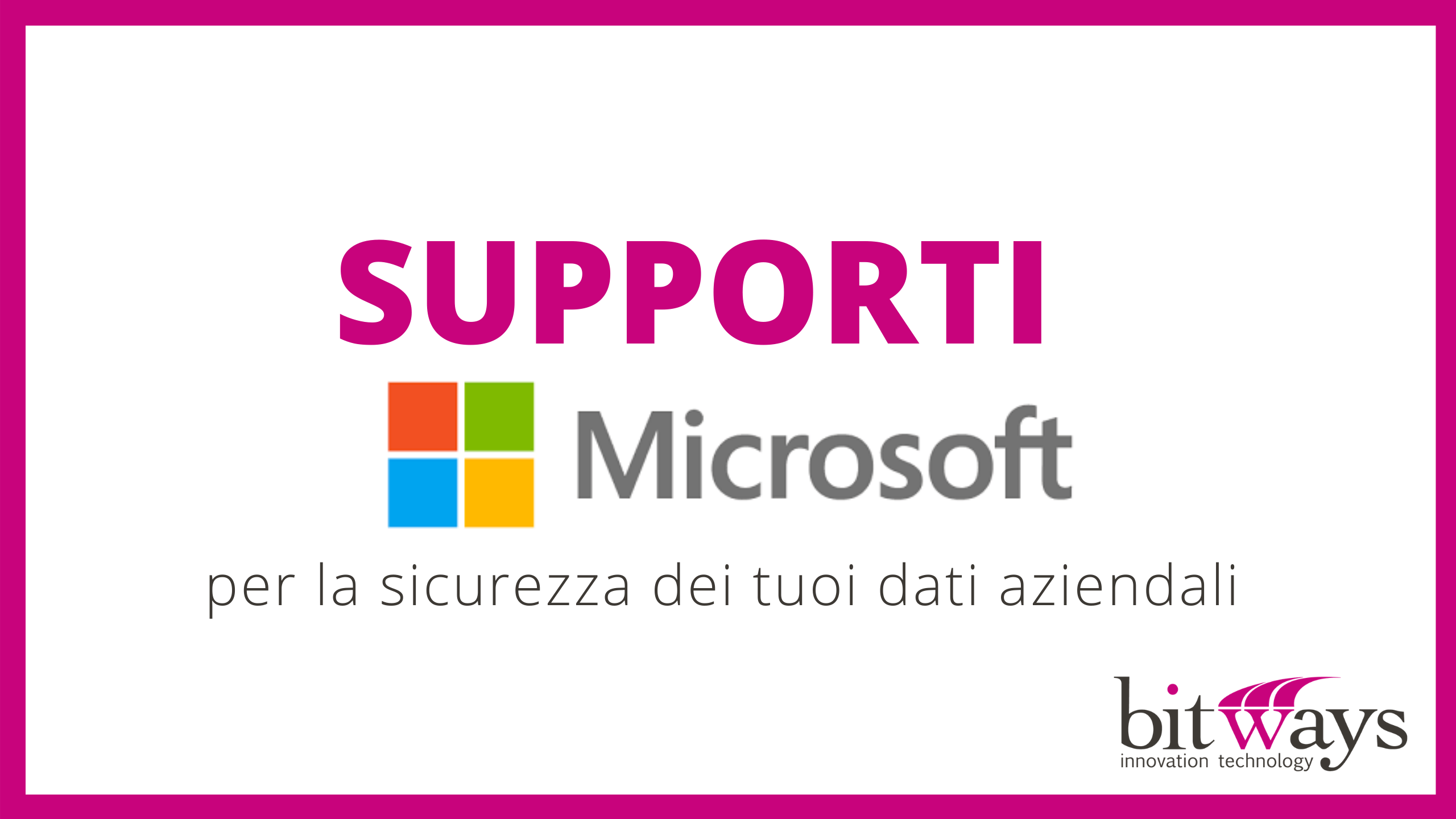 Supporto di Microsoft: conosci la differenza tra le tipologie a tua disposizione? - Bitways