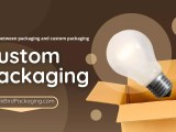 Difference Between Packaging And Custom Packaging