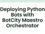 Deploying Python Bots Using Botcity Maestro Blog Botcity Content