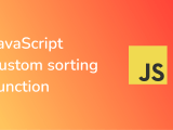 Brian Mulaa S Blog Implement Your Own Sort Function In Javascript