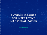 How To Create Interactive Maps With Python Libraries